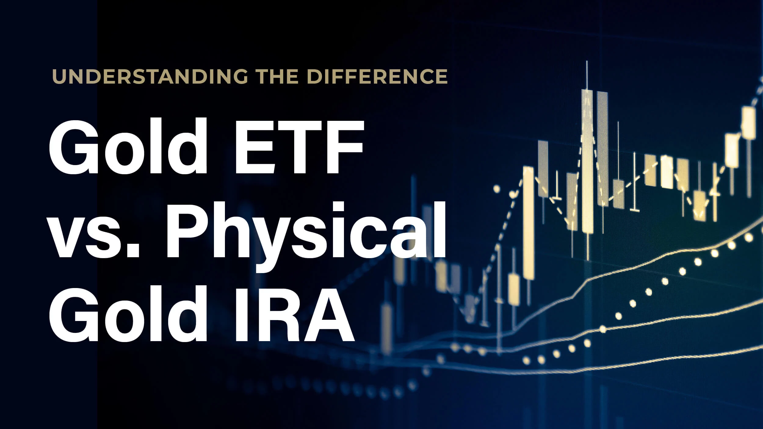 Gold ETF vs. Physical Gold IRA - U.S. Money Reserve